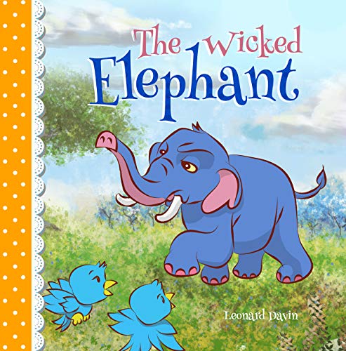 The Wicked Elephant by Leonard Davin | Goodreads