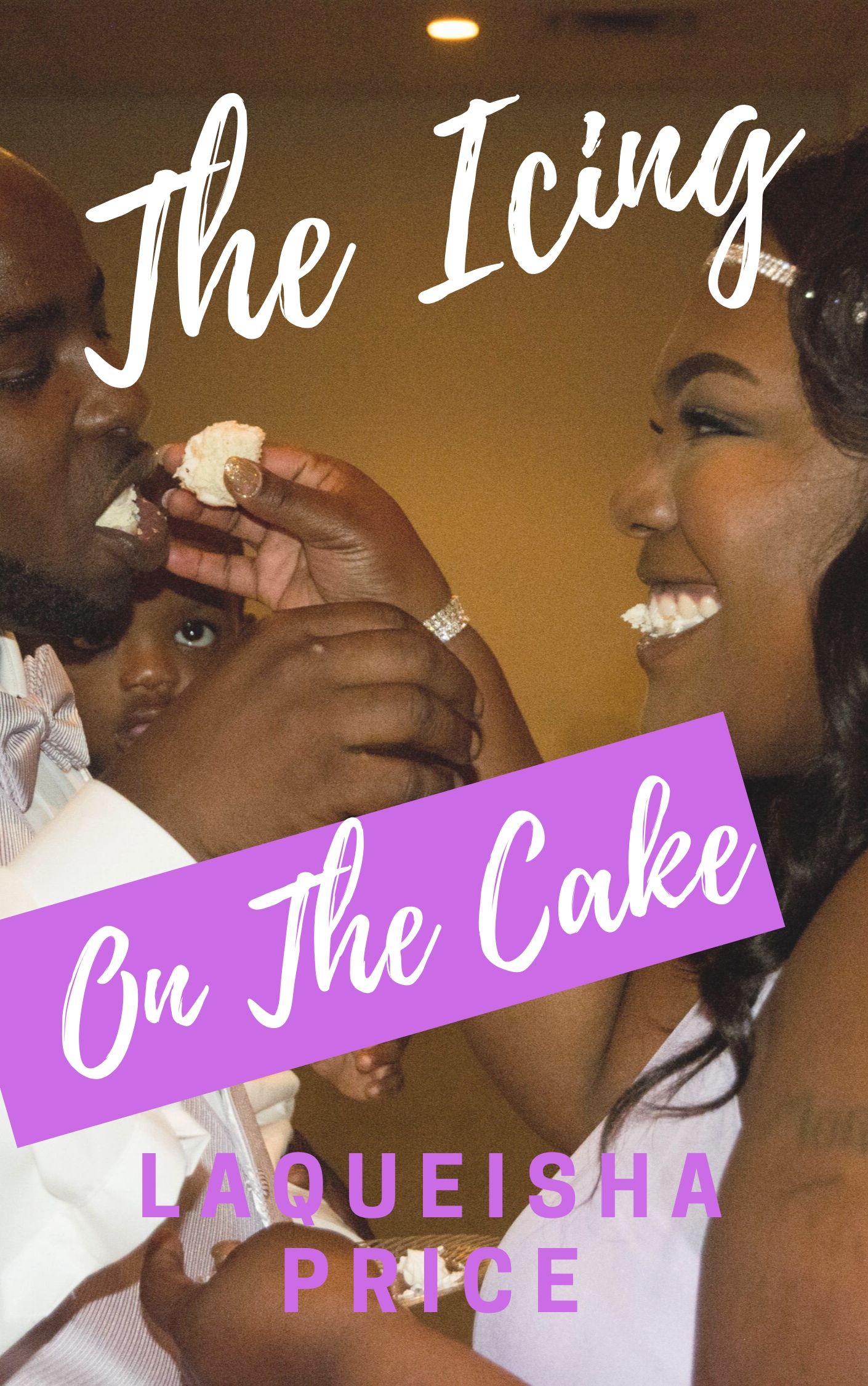 The Icing On The Cake by Laqueisha Price | Goodreads