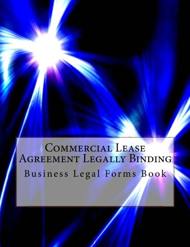 Commercial Lease Agreement Legally Binding: Business Legal Forms Book ...