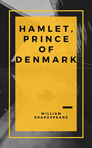 Hamlet, Prince of Denmark by William Shakespeare | Goodreads