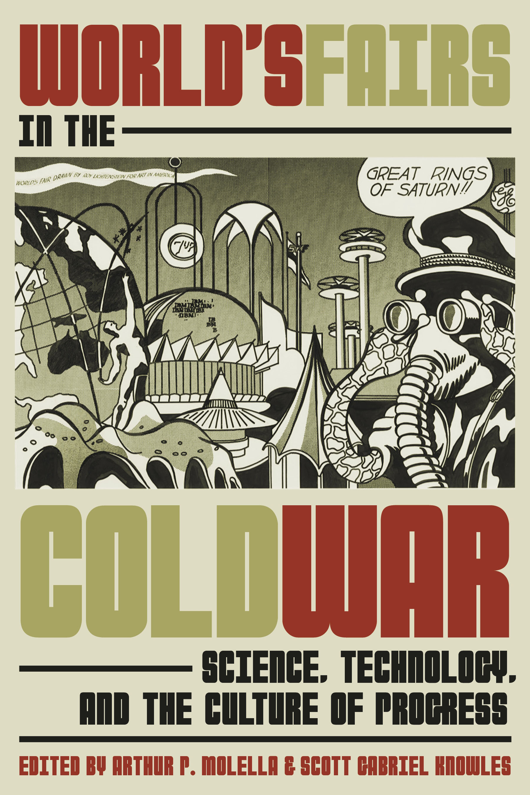 World's Fairs in the Cold War: Science, Technology, and the Culture of ...