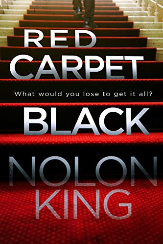 Red Carpet Black (Nolon King Book 3) by Nolon King | Goodreads