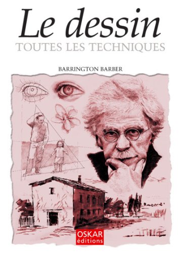 Le dessin : toutes les techniques by Barrington Barber | Goodreads