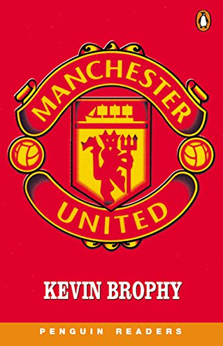 Manchester United (Penguin Readers) by Michael Dean | Goodreads