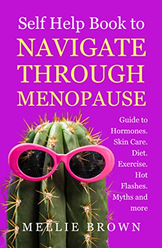 Self Help Book to Navigate Through Menopause: Guide to Hormones. Skin ...