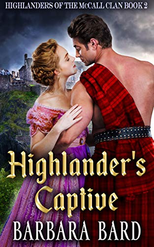Highlander's Captive by Barbara Bard | Goodreads