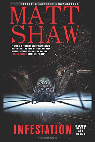Infestation: Book 1 and Book 2 by Matt Shaw | Goodreads