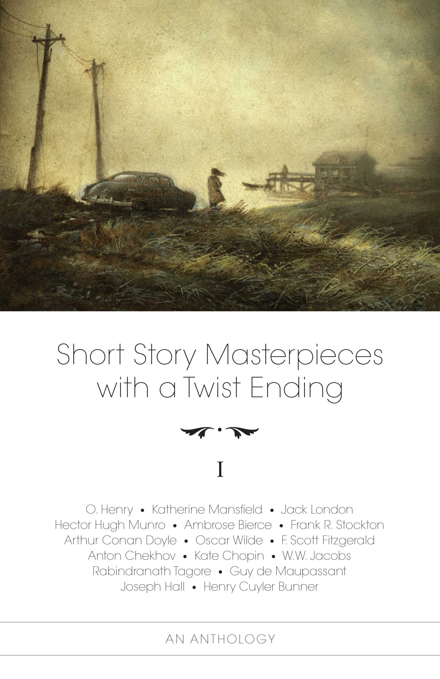 Short Story Masterpieces With A Twist Ending Vol 1 By Various 