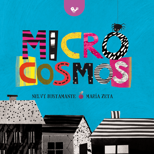 Microcosmos by Nelvy Bustamante | Goodreads