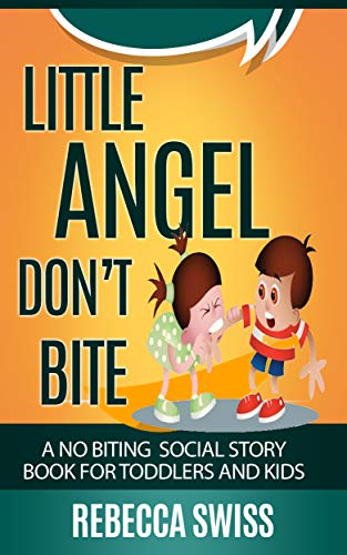 Little Angel Don't Bite :No Biting Social Story Book for Toddlers and ...