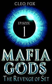 Episode 1: Mafia Gods: The Revenge of Set by Cleo Fox | Goodreads