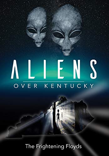 Aliens Over Kentucky by Jacob Floyd | Goodreads