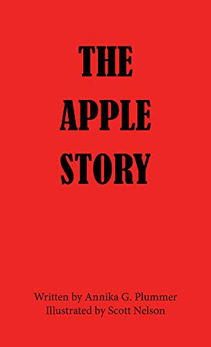 The Apple Story by Annika G. Plummer | Goodreads