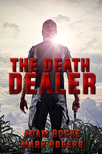 The Death Dealer: Based on a True Story by Adam Rocke | Goodreads