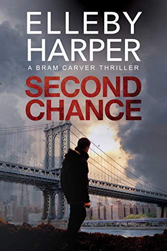 Second Chance (Bram Carver #1) by Elleby Harper | Goodreads