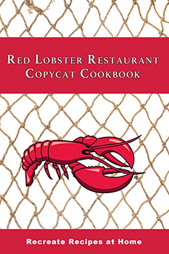 Copycat Cookbook Red Lobster Seafood Restaurant: Recreate Recipes at ...