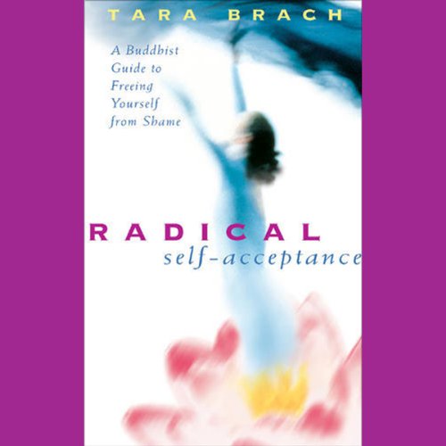 Sample Radical Self-Acceptance by Tara Brach | Goodreads