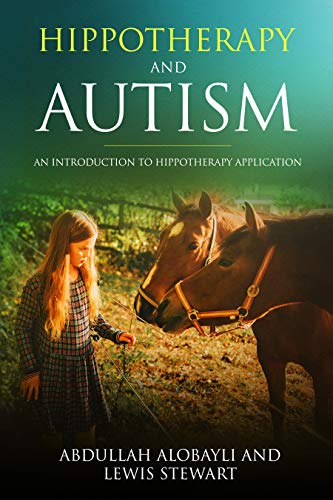 Hippotherapy and Autism: An Introduction to Hippotherapy Application by ...