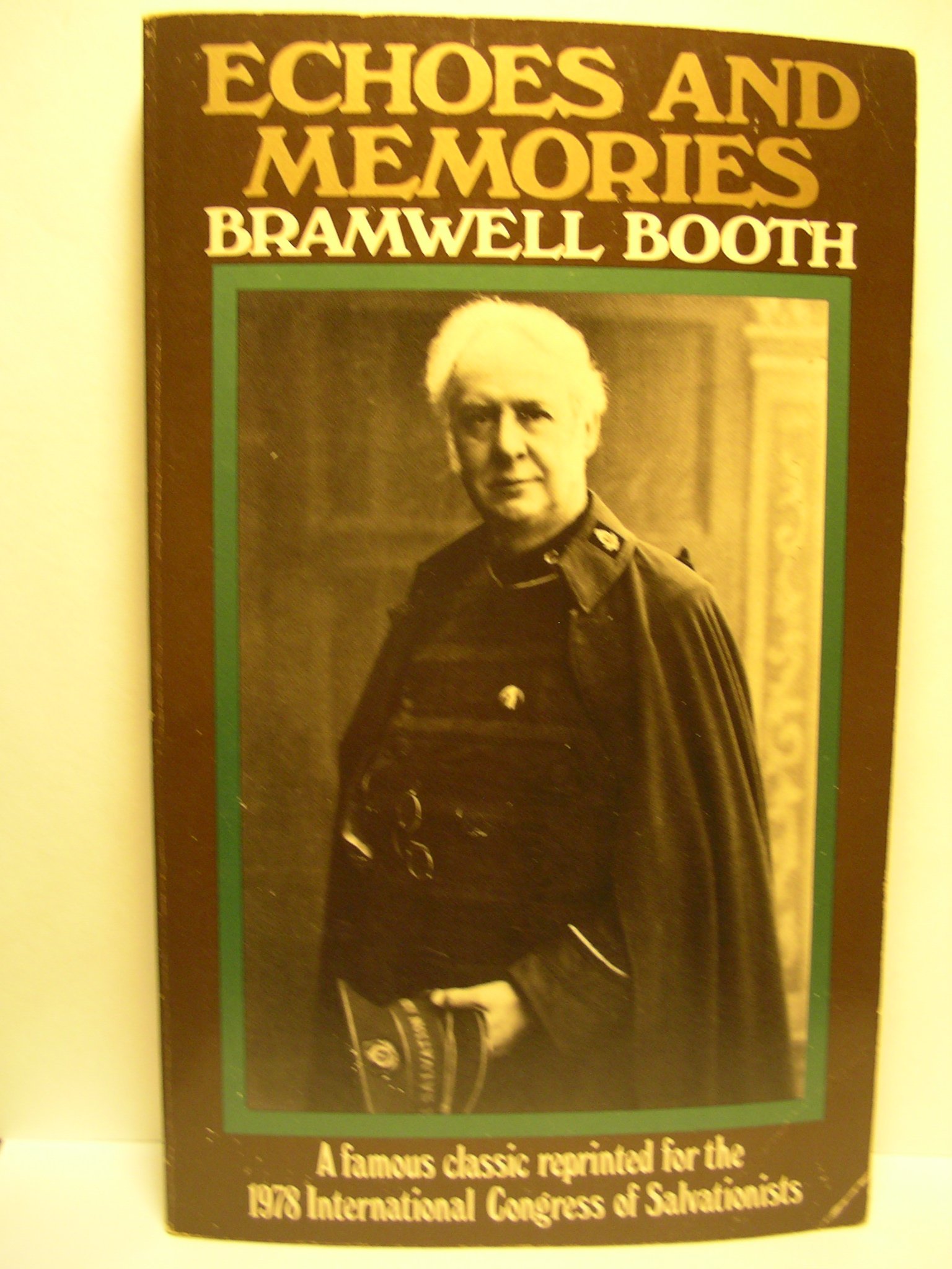 Echoes and Memories by Bramwell Booth | Goodreads