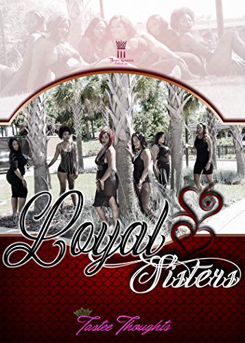 Loyal Sisters: London Loyal Part 2 by Tastee Thoughts | Goodreads