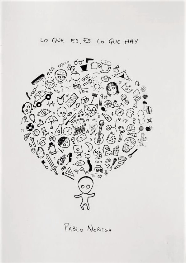 Lo que es es lo que hay by Pablo Noriega | Goodreads
