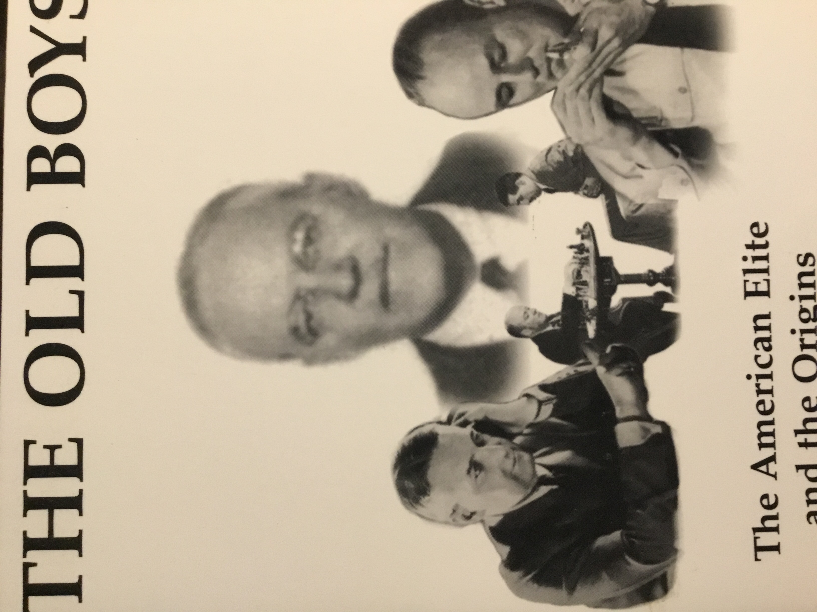 The Old Boys: The American Elite and the Origins of the CIA by Burton ...