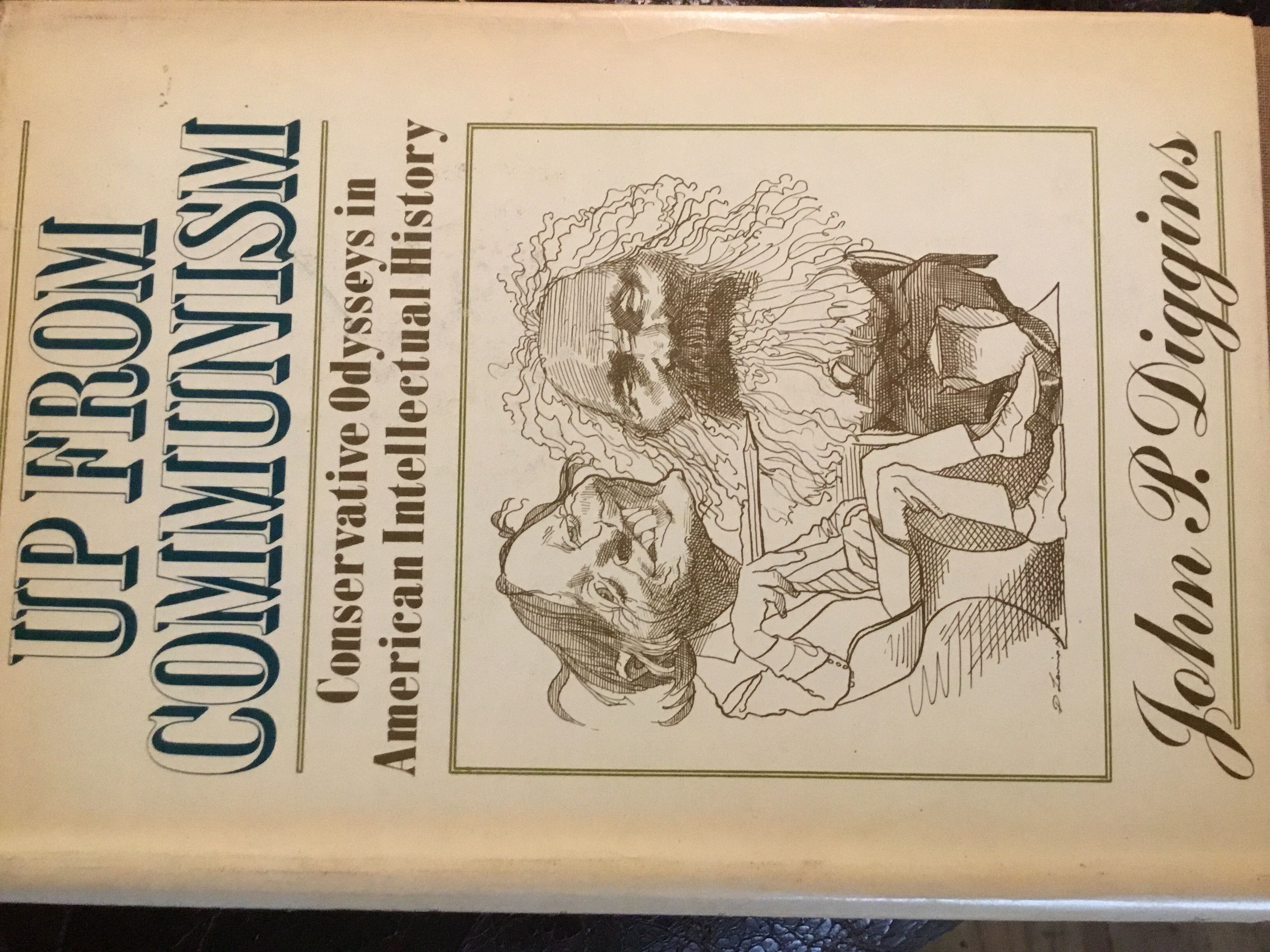Up from Communism by John Patrick Diggins | Goodreads