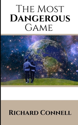 The Most Dangerous Game (Annotated) by Richard Connell | Goodreads