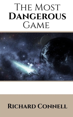 The Most Dangerous Game (Annotated) by Richard Connell | Goodreads