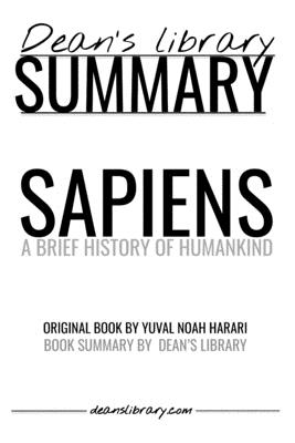 Summary: Sapiens by Yuval Noah Harari: A Brief History of Humankind by ...