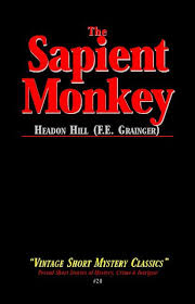 The Sapient Monkey by Headon Hill | Goodreads