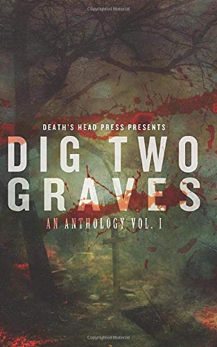 Dig Two Graves by Duncan Ralston | Goodreads