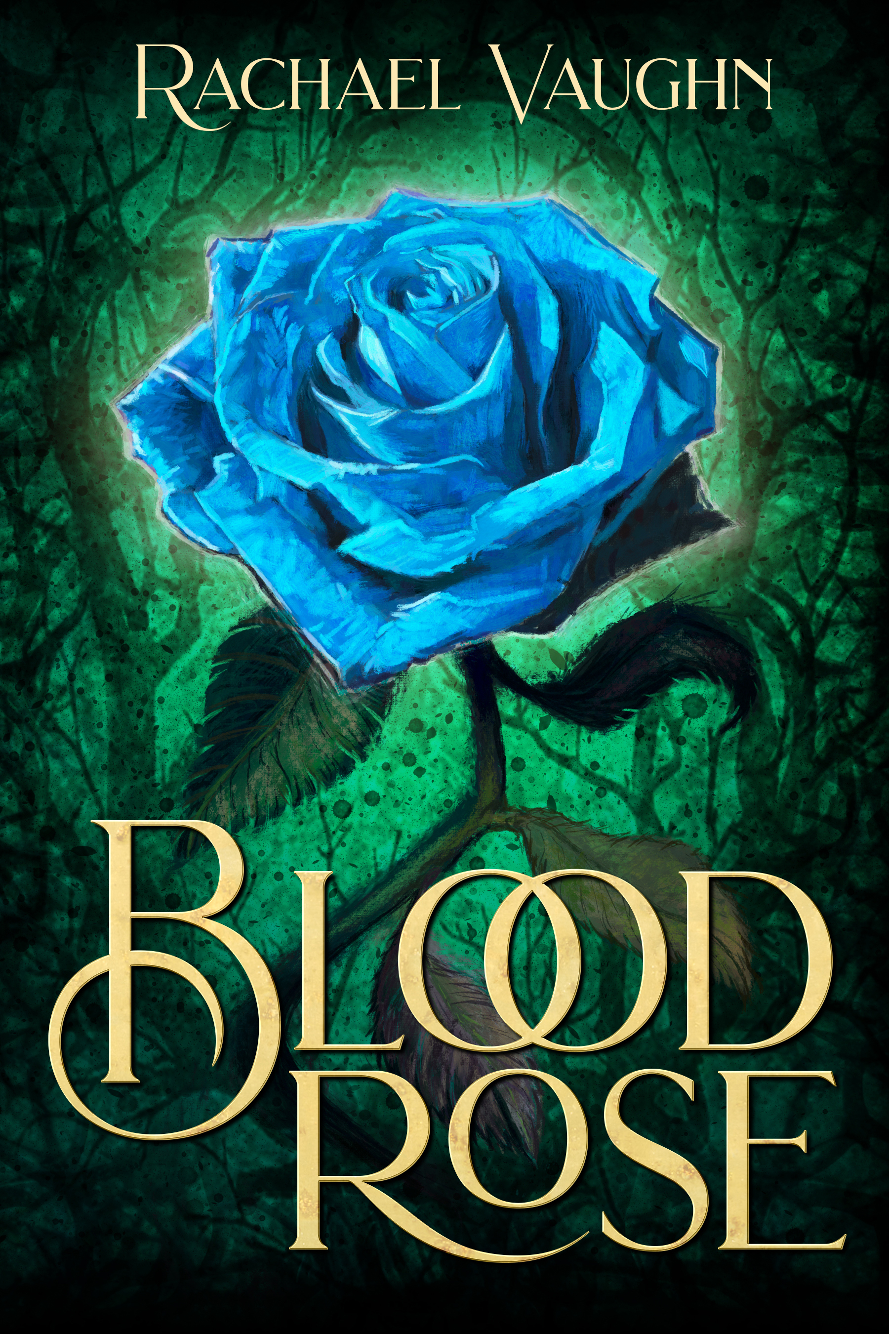 Blood Rose by Rachael Vaughn | Goodreads