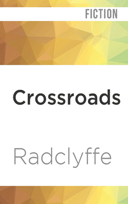 Crossroads by Radclyffe | Goodreads