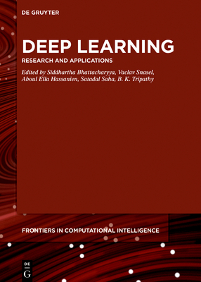 Deep Learning: Research and Applications by Siddhartha Bhattacharyya ...