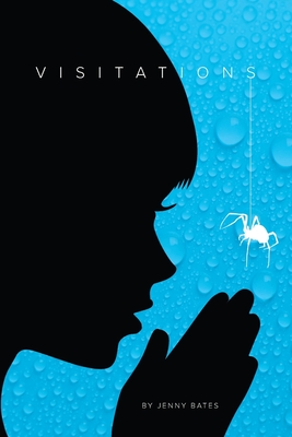 Visitations by Jenny Bates | Goodreads