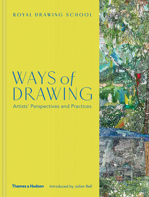 Ways of Drawing: Artists' Perspectives and Practices by The Royal ...