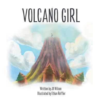 Volcano Girl by JD WIlson | Goodreads