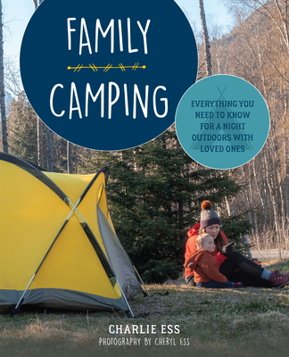 Family Camping: Everything You Need to Know for a Night Outdoors with ...
