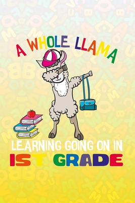 A Whole Llama Learning Going On 1st Grade: Cute Llama Dabbing Dancing ...