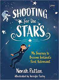 Shooting For the Stars: My Journey to Become Ireland's First Astronaut ...