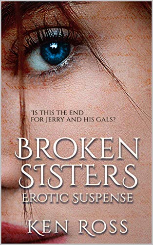 Broken Sisters by Ken Ross | Goodreads
