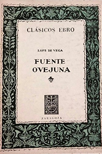 Fuente Ovejuna by Lope de Vega | Goodreads