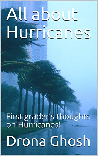 All about Hurricanes: First grader's thoughts on Hurricanes! by Drona ...