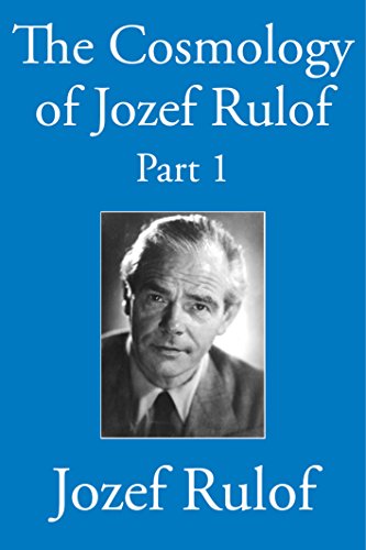 The Cosmology of Jozef Rulof Part 1 by Jozef Rulof | Goodreads