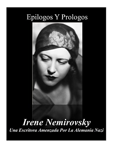 Epilogos Y Prologos De Irene Némirovsky: Una Escritora Amenazada Por La ...