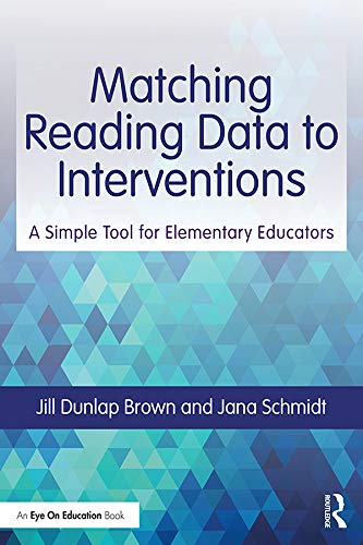 Matching Reading Data to Interventions: A Simple Tool for Elementary ...