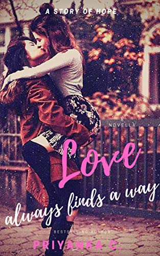 Love Always Finds A Way: A Steamy Age-Gap Lesbian Romance by Priyanka C ...