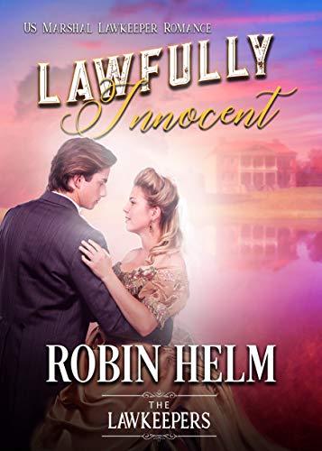Lawfully Innocent by Robin M. Helm | Goodreads