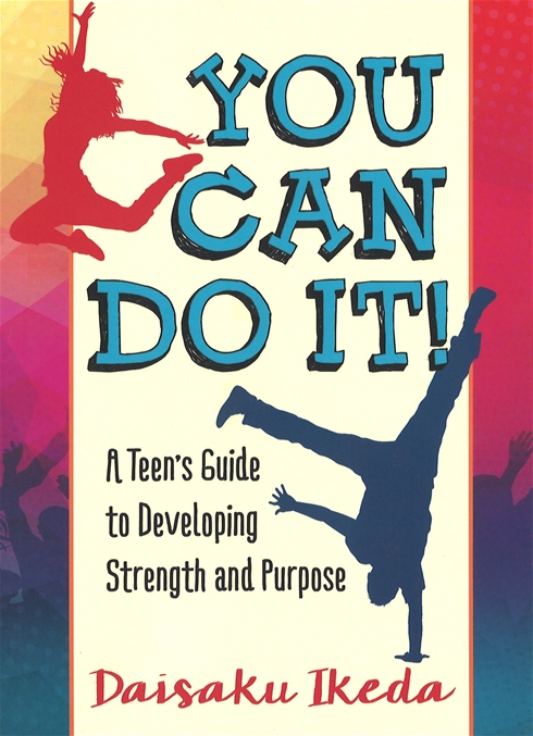 You Can Do It ! by Daisaku Ikeda | Goodreads